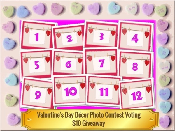 Ends 02-23 – Valentine’s Day Décor Photo Contest Voting – $10 Giveaway ...